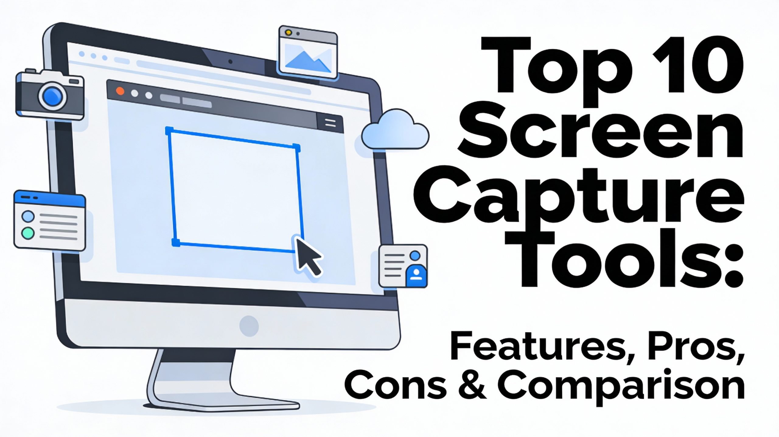 Top 10 Screen Capture Tools: Features, Pros, Cons & Comparison ...