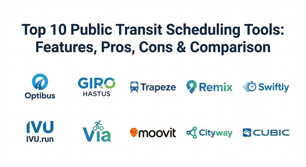 Top 10 Public Transit Scheduling Tools: Features, Pros, Cons ...