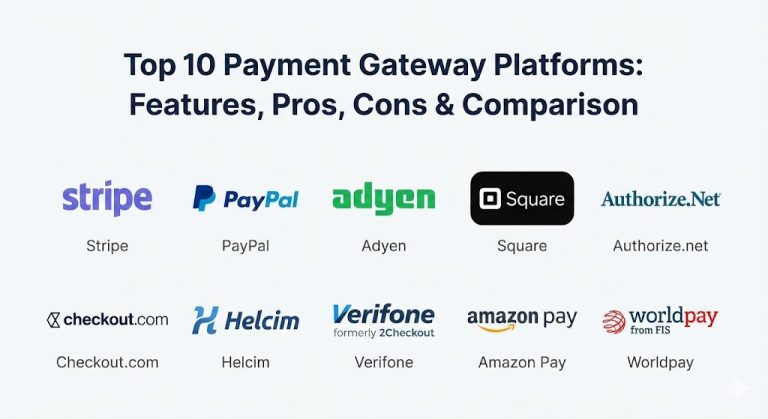 Top 10 Payment Gateway Platforms: Features, Pros, Cons & Comparison ...