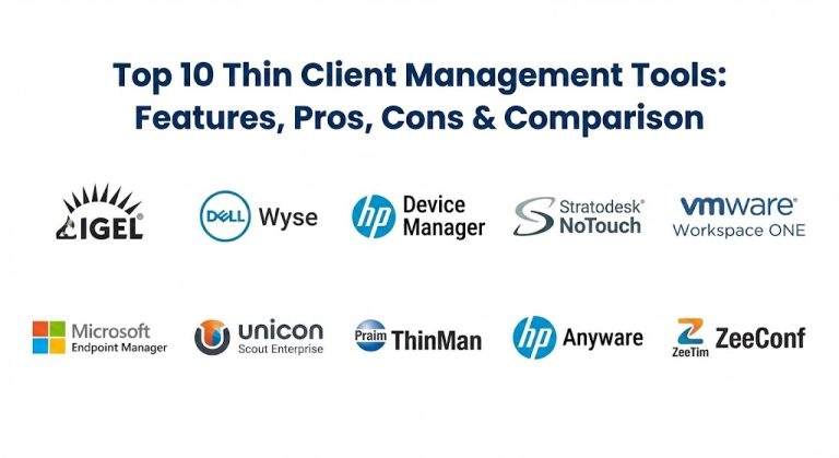 Top 10 Thin Client Management Tools: Features, Pros, Cons & Comparison ...